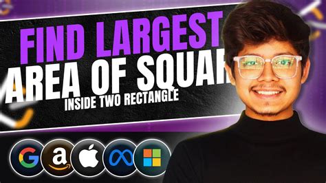 3047 Find The Largest Area Of Square Inside Two Rectangles Math