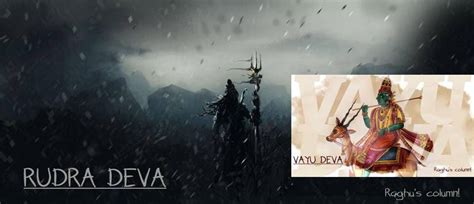 Raghus Column A Prayer To Dear Vayu And Rudra…