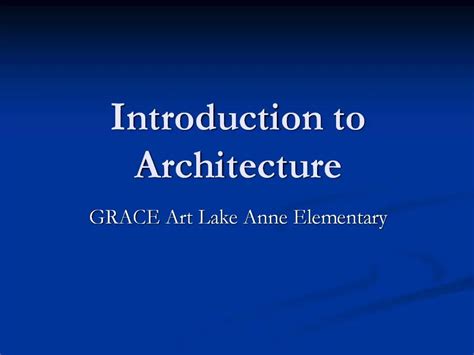 Ppt Introduction To Architecture Powerpoint Presentation Free