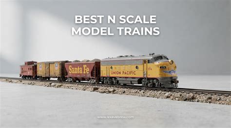 6 Best N Scale Model Trains August 2026 Expert Tested