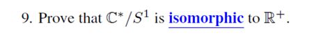 solved 9 prove that c s1 is isomorphic to r