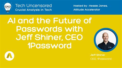 Ai And The Future Of Passwords With 1password Ceo Jeff Shiner Innovateon Ca