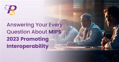 Answering Your Every Question About MIPS 2023 Promoting Interoperability