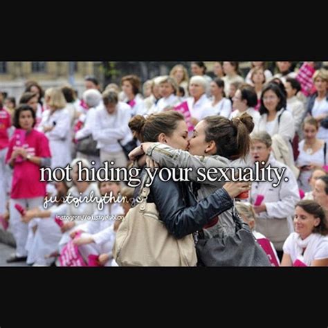 Not Hiding Your Sexuality Pictures Photos And Images For Facebook Tumblr Pinterest And Twitter