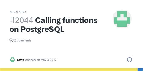calling functions on postgresql · issue 2044 · knex knex · github