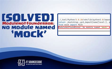 Modulenotfounderror No Module Named Mock Solved