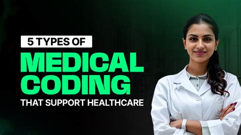 5 Types Of Medical Coding That Support Healthcare