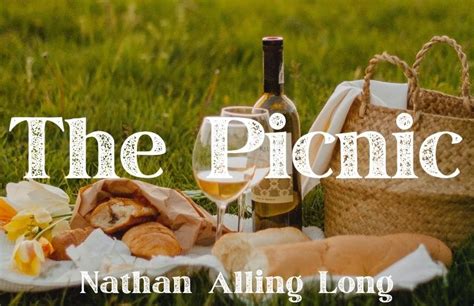 New Voices The Picnic” By Nathan Alling Long The Masters Review