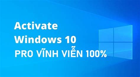 Cách Active Win 10 Pro 64bit 32bit Vĩnh Viễn 2023 [test 100 ]
