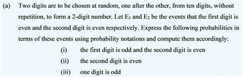 Solved A Two Digits Are To Be Chosen At Random One After