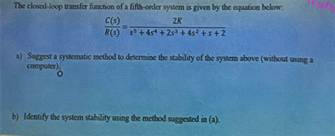solved the closed loop transfer function of a fifth order