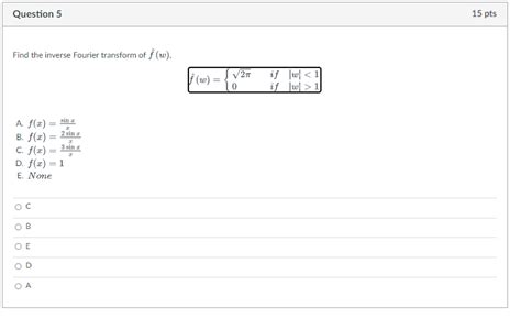 Solved Question 5 15 Pts Find The Inverse Fourier Transform