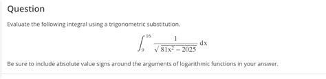Solved Questionevaluate The Following Integral Using A