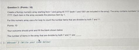 Solved Create A Numpy Numeric Array Starting From 1 And