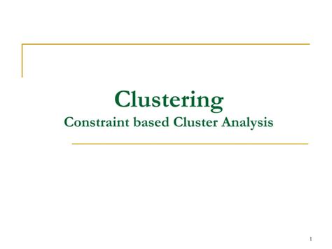 36 Constraint Based Cluster Analysis