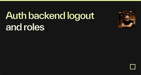 Auth Backend Logout And Roles Codesandbox