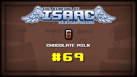 Binding Of Isaac Rebirth Item Guide Chocolate Milk Youtube
