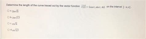 solved determine the length of the curve traced out by the