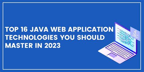 top 16 java web application technologies you should master in 2023