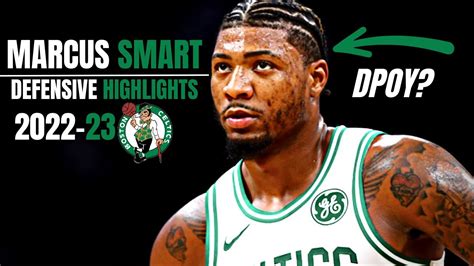 Marcus Smart Defensive Highlights 2022 23 Youtube