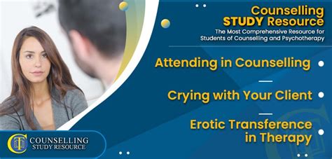 Erotic Transference In Therapy • Podcast For Student Counsellors