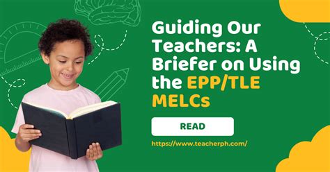 Guiding Our Teachers A Briefer On Using The Epp Tle Melcs Teacherph