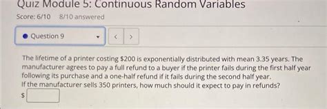 Solved Quiz Module 5 Continuous Random Variables Score
