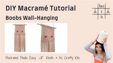 macramé tutorial macramé boobs youtube