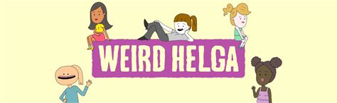 Weird Helga — Buzzfeed Animation Lab