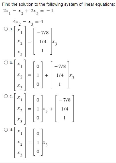 Solved Find The Solution To The Following System Of Linear Chegg