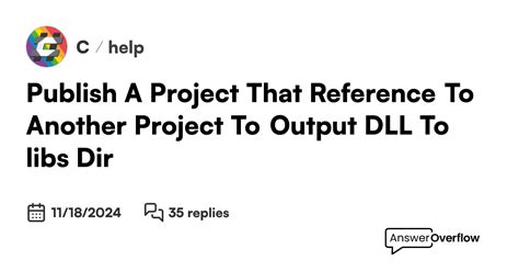 Publish A Project That Reference To Another Project To Output Dll To `libs` Dir C