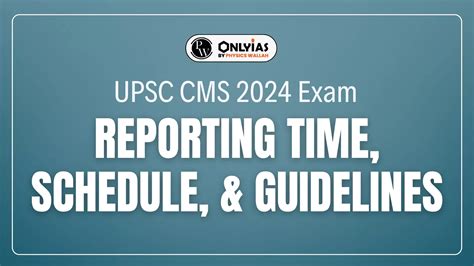 UPSC CMS 2024 Exam Reporting Time Schedule Guidelines PWOnlyIAS