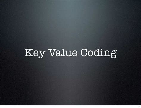 Intro To Cocoa KVC KVO And Bindings PPT