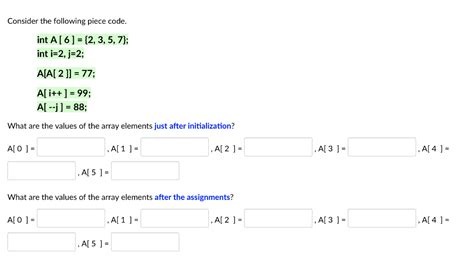 Solved Consider The Following Piece Code Int A 6 2 3