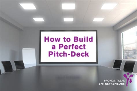 How To Build A Perfect Pitch Deck Promontreal Entrepreneurs BlogPromontreal Entrepreneurs Blog