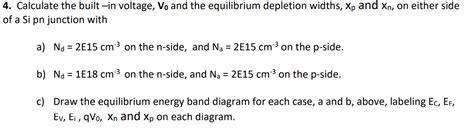 Solved Calculate The Built In Voltage Vo And The Chegg Com