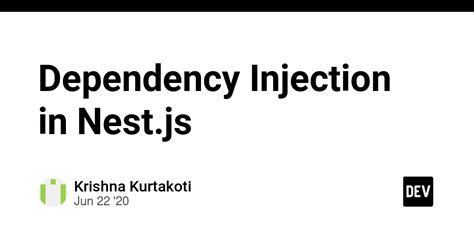 dependency injection in nest js dev community