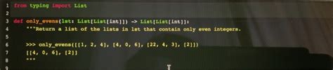 Solved 1 From Typing Import List 3 Def Onlyevens Lati