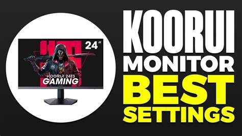Koorui Monitor Best Settings Tutorial Youtube