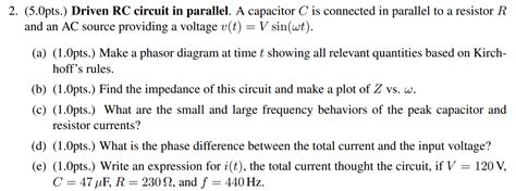 Solved 2 5 0pts Driven RC Circuit In Parallel A Chegg Com