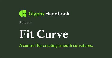 Fit Curve Glyphs Handbook
