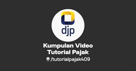 Kumpulan Video Tutorial Pajak Instagram Facebook Linktree Kumpulan Video Tutorial Pajak Instagram Facebook Linktree