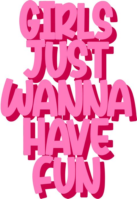 Girls Just Wanna Have Fun Sticker For Sale By Zdaisya Fun Art Print