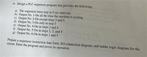 Solved 4 Design A Plc Sequencer Program That Provides The