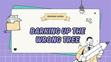 “barking Up The Wrong Tree” Meaning 20 Alternatives And Real Examples
