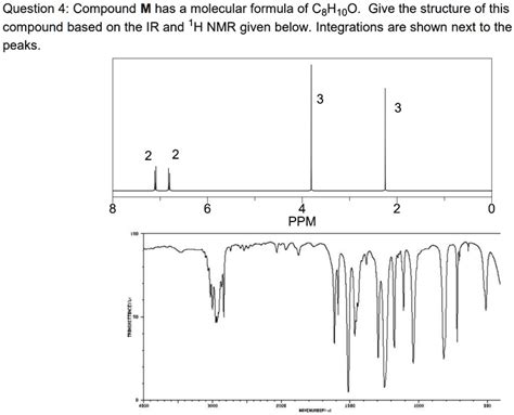 [get Answer] Question 4 Compound M Has A Molecular Formula Of C8h10o Give The Structure Of