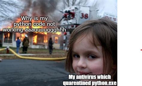 Python Happened To Me Recently 😅😅😅 Devrant