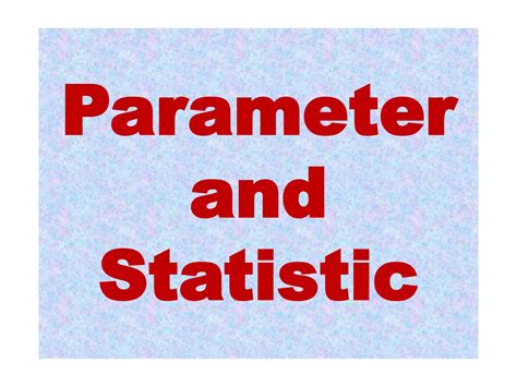 4 Parameter And Statistic Ppt
