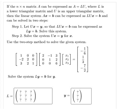 solved if the n×n matrix a can be expressed as a lu where l
