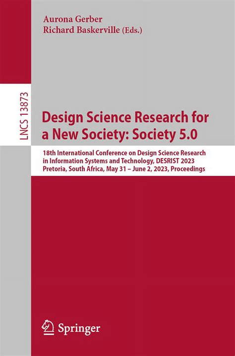 Lecture Notes In Computer Science Design Science Research For A New Society Society 50 18th